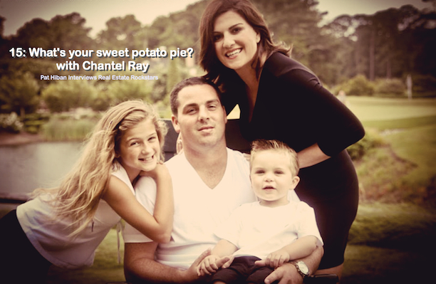 15: What's your sweet potato pie? with Chantel Ray - Real Estate Rockstars