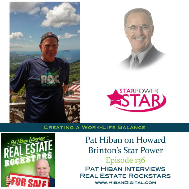 136: Pat Hiban on Howard Brinton's Star Power - Real Estate Rockstars