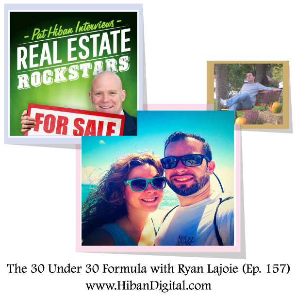157: Ryan Lajoie: The 30 Under 30 Formula - Real Estate Rockstars