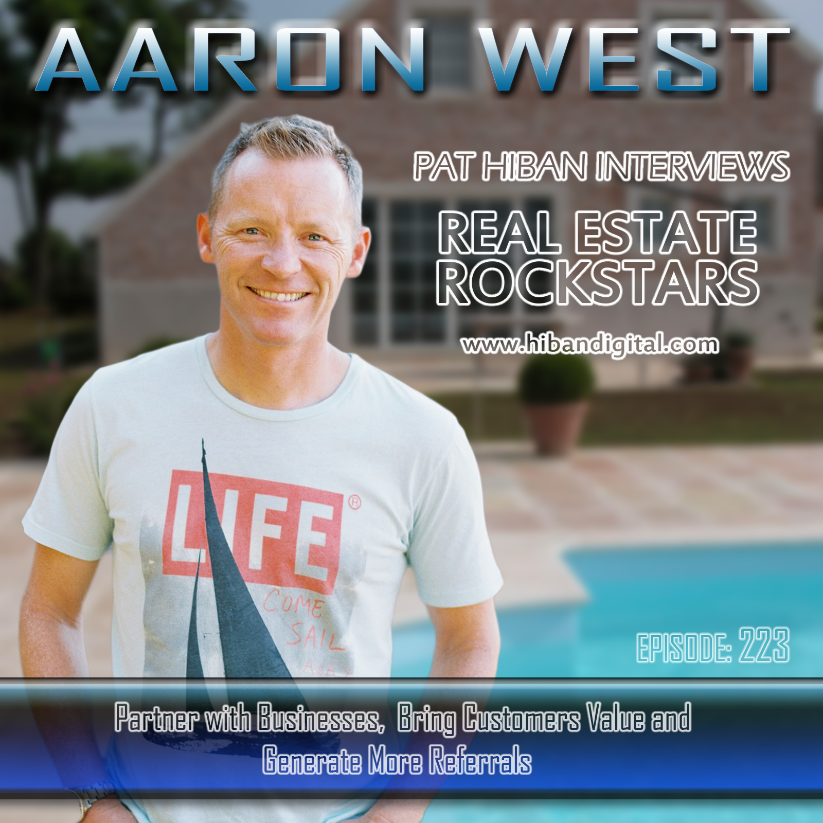 223: Aaron West: Partner With Businesses, Bring Customers Value and ...