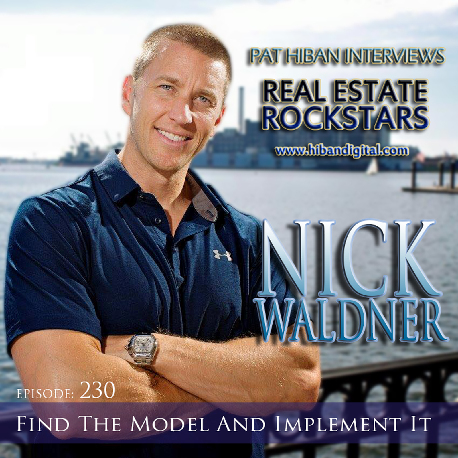 230: Nick Waldner: Find The Model And Implement It - Real Estate Rockstars