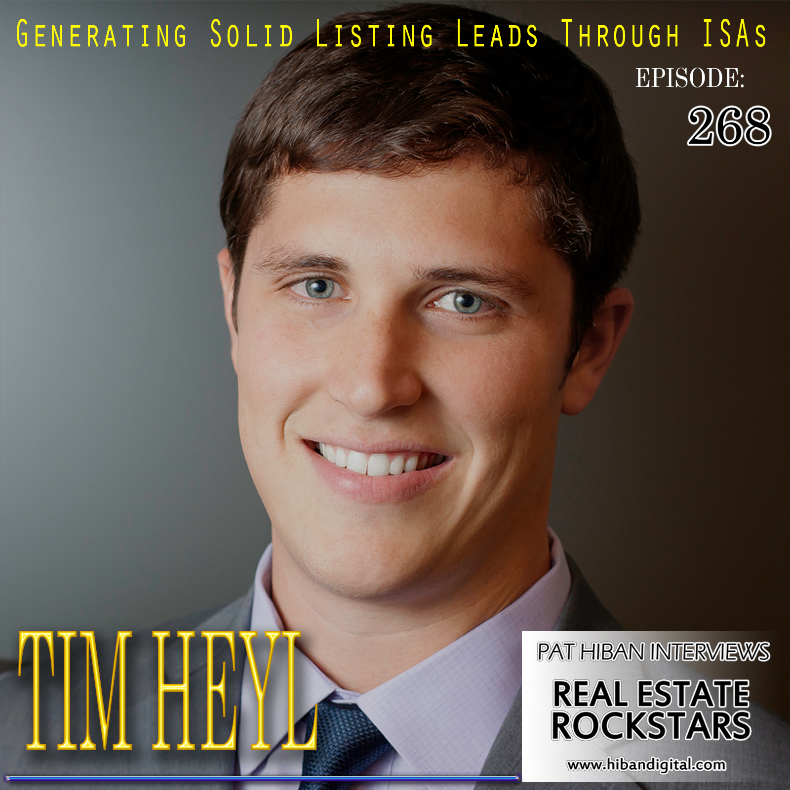 268: Tim Heyl: Generating Solid Listing Leads Through ISAs - Real ...