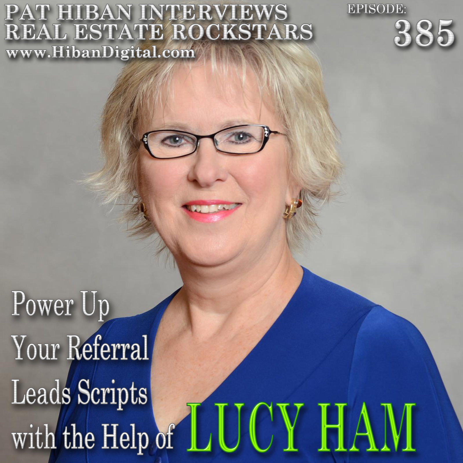 More Referral Leads from Proven Scripts - Pat Hiban Podcast