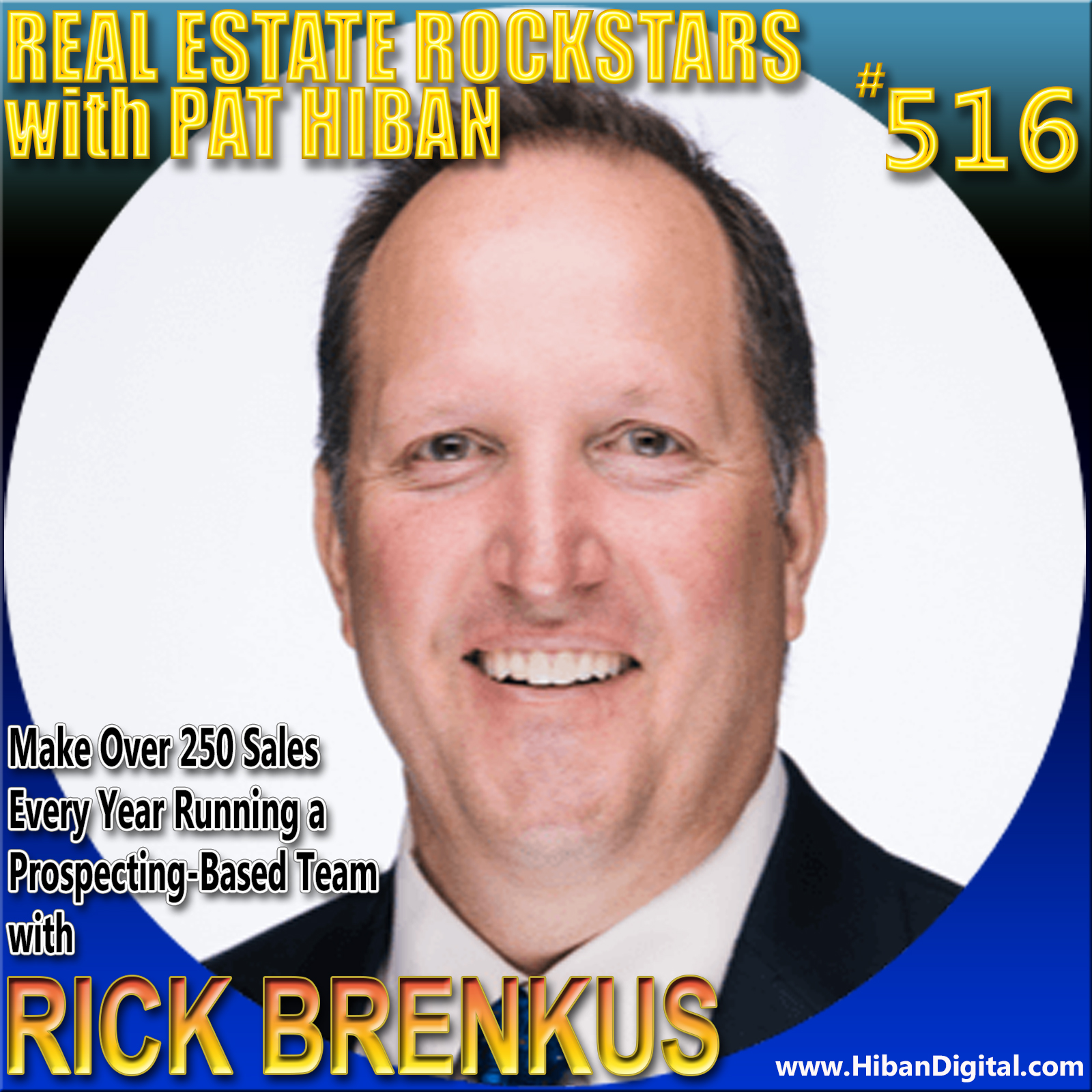 Podcast: Make Over 250 Real Estate Sales Every Year