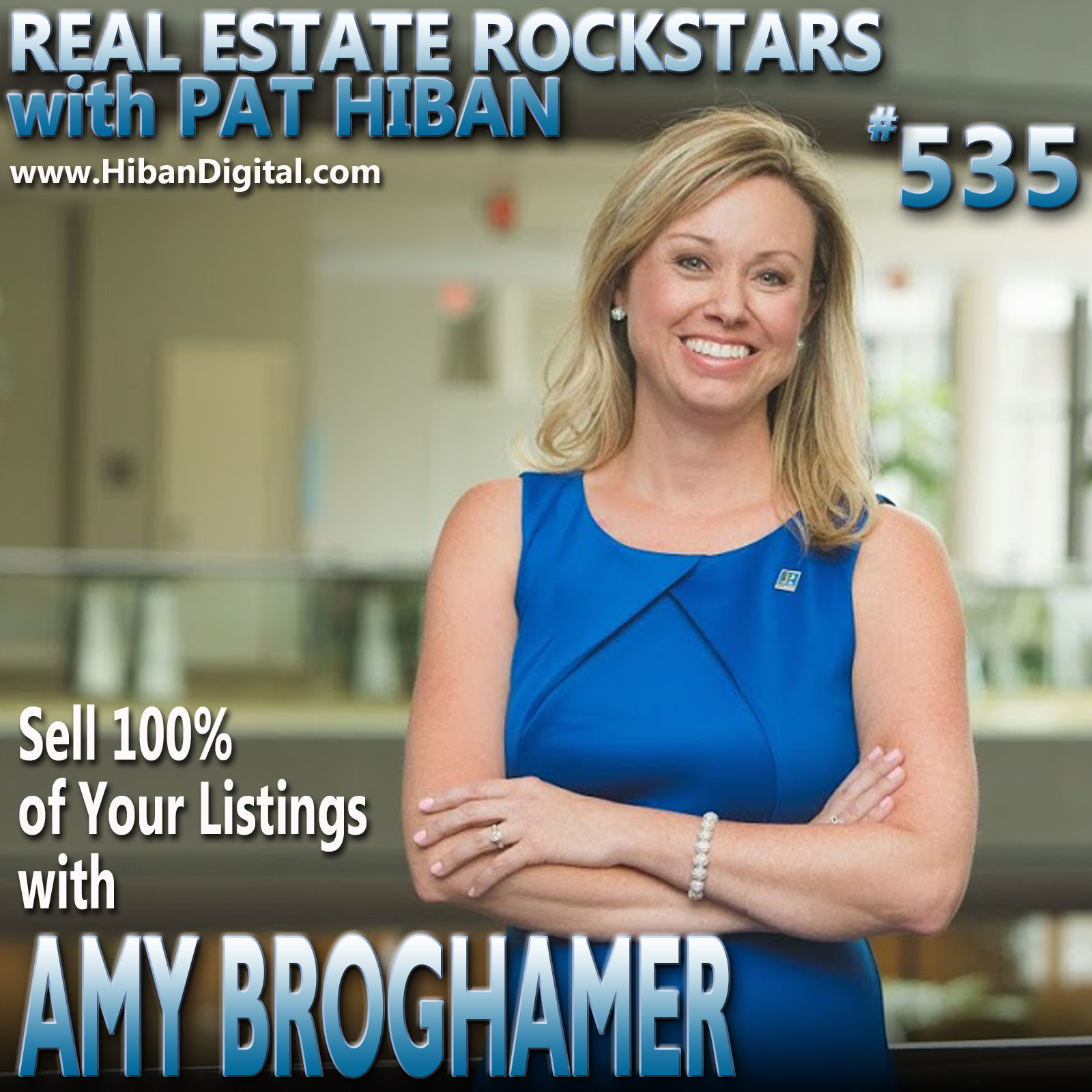 Podcast: Sell 100% of Your Real Estate Listings with Amy B.