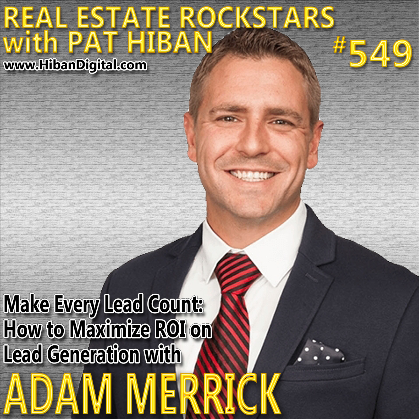 Podcast: Make All Real Estate Leads Count: Maximize ROI
