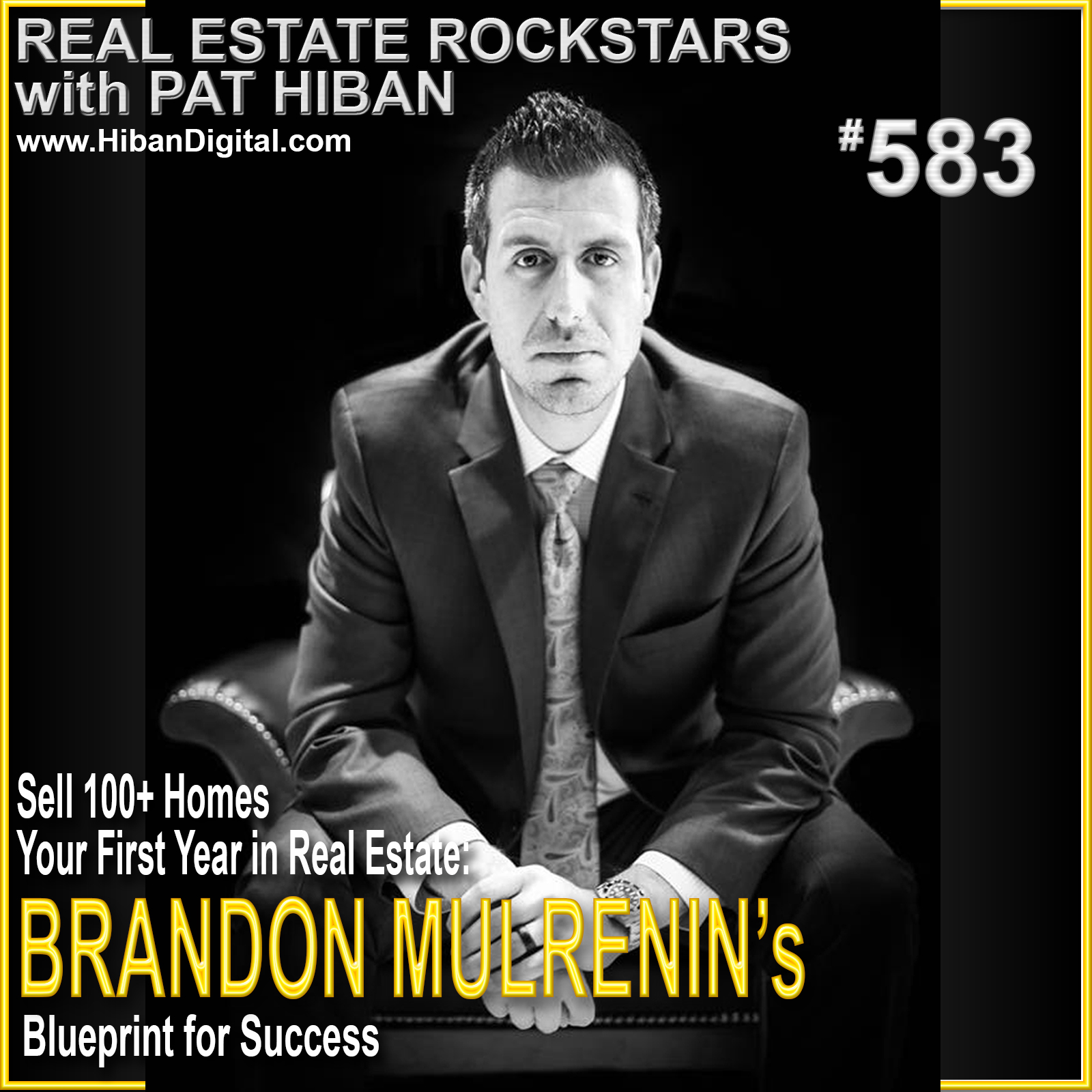 Podcast: Sell 100+ Homes Your First Year in Real Estate