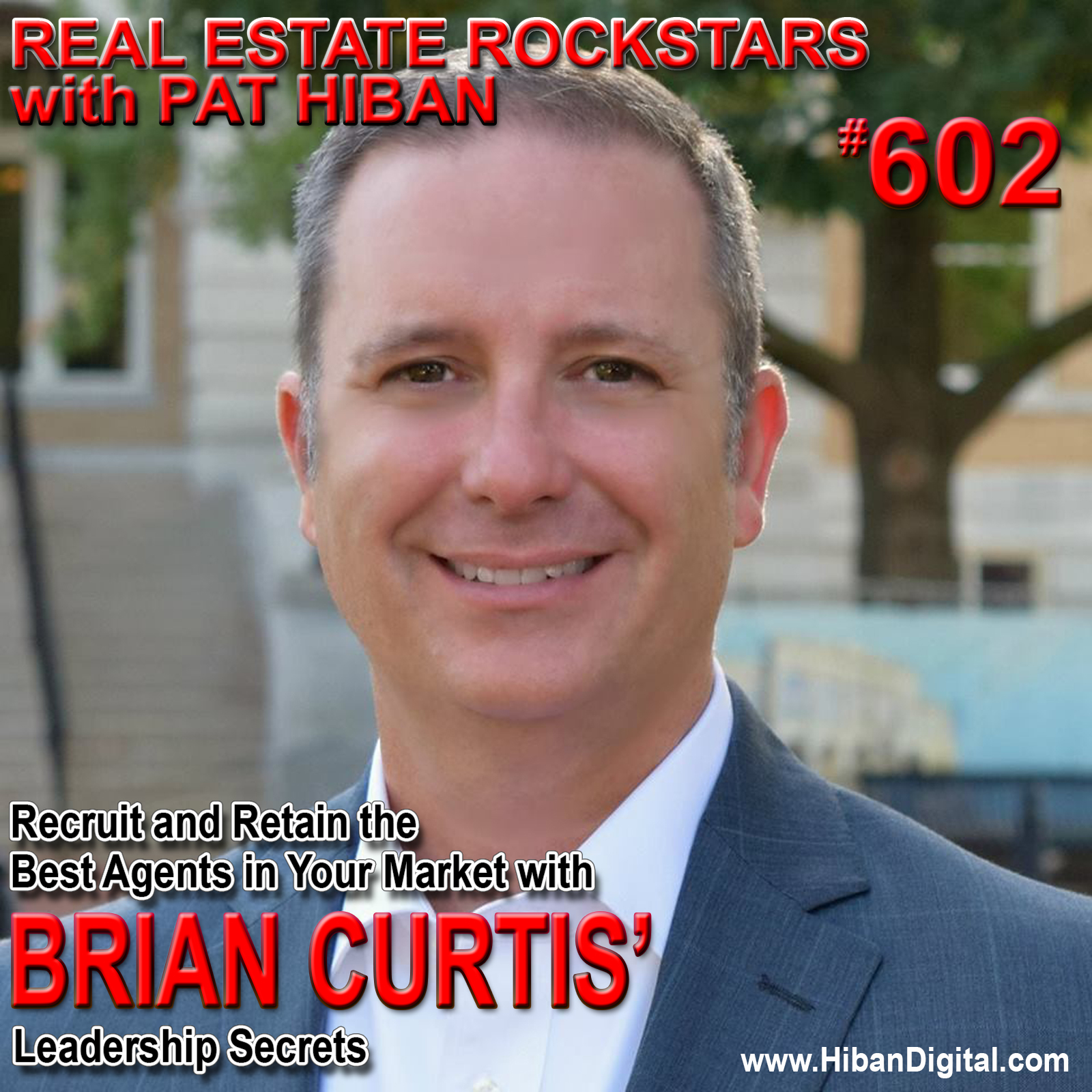 Podcast: Recruit the Best Real Estate Agents in Your Market
