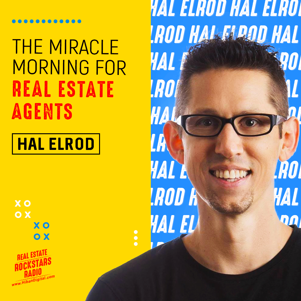 RERR Classics - Hal Elrod: The Miracle Morning for Real Estate Agents ...