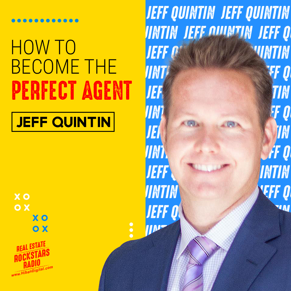 RERR Classics: How To Become The Perfect Agent with Jeff Quintin - Real ...