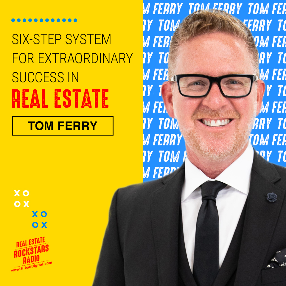 Tom Ferry's 6 Step System for Real Estate Success
