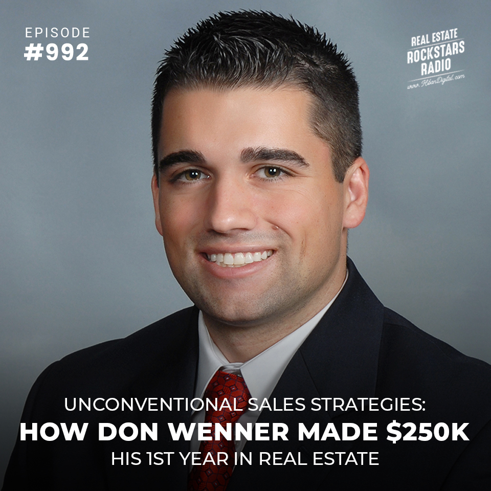 Unconventional Real Estate Sales Strategies with Don Wenner
