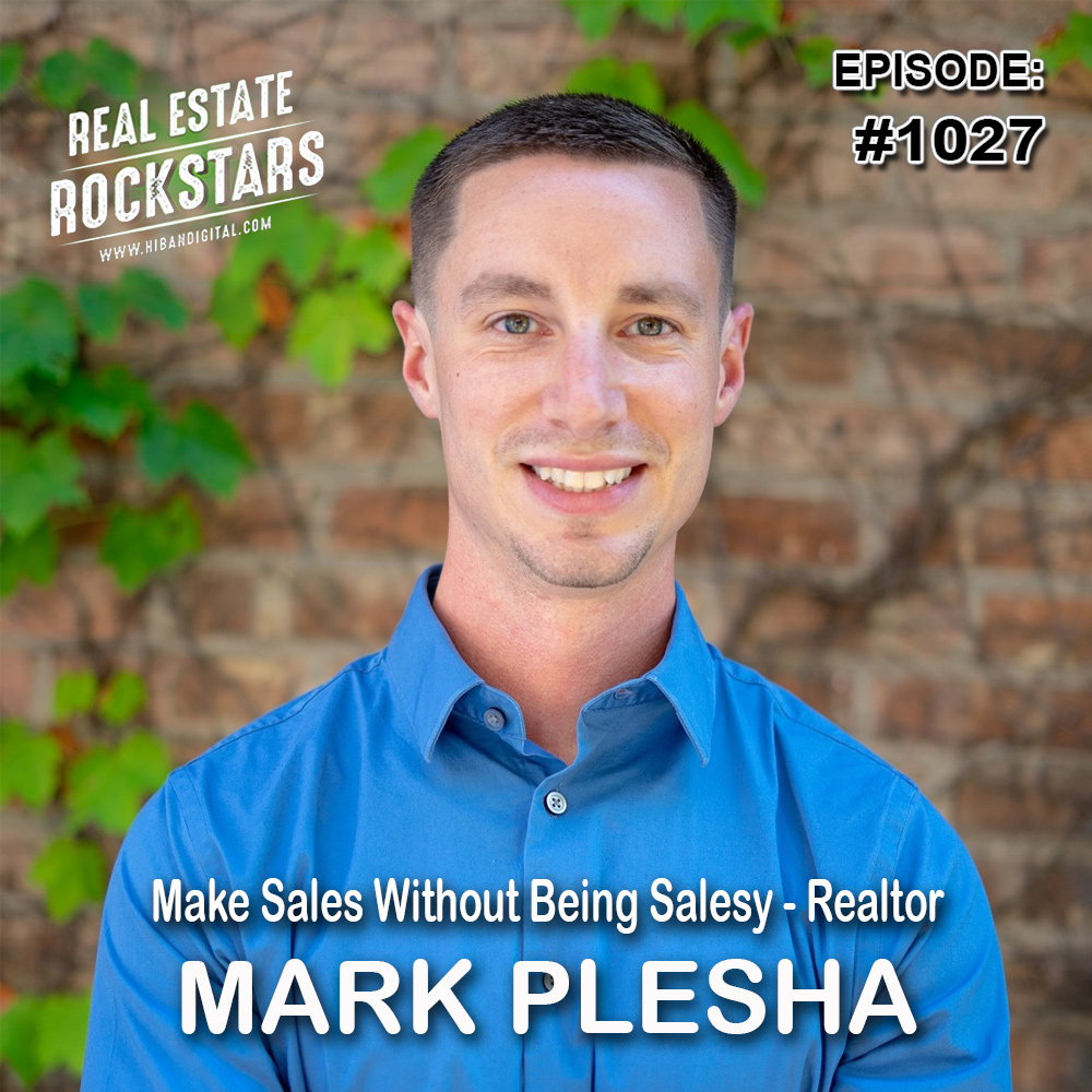 Real Estate Podcast: Make Sales Without Being Salesy