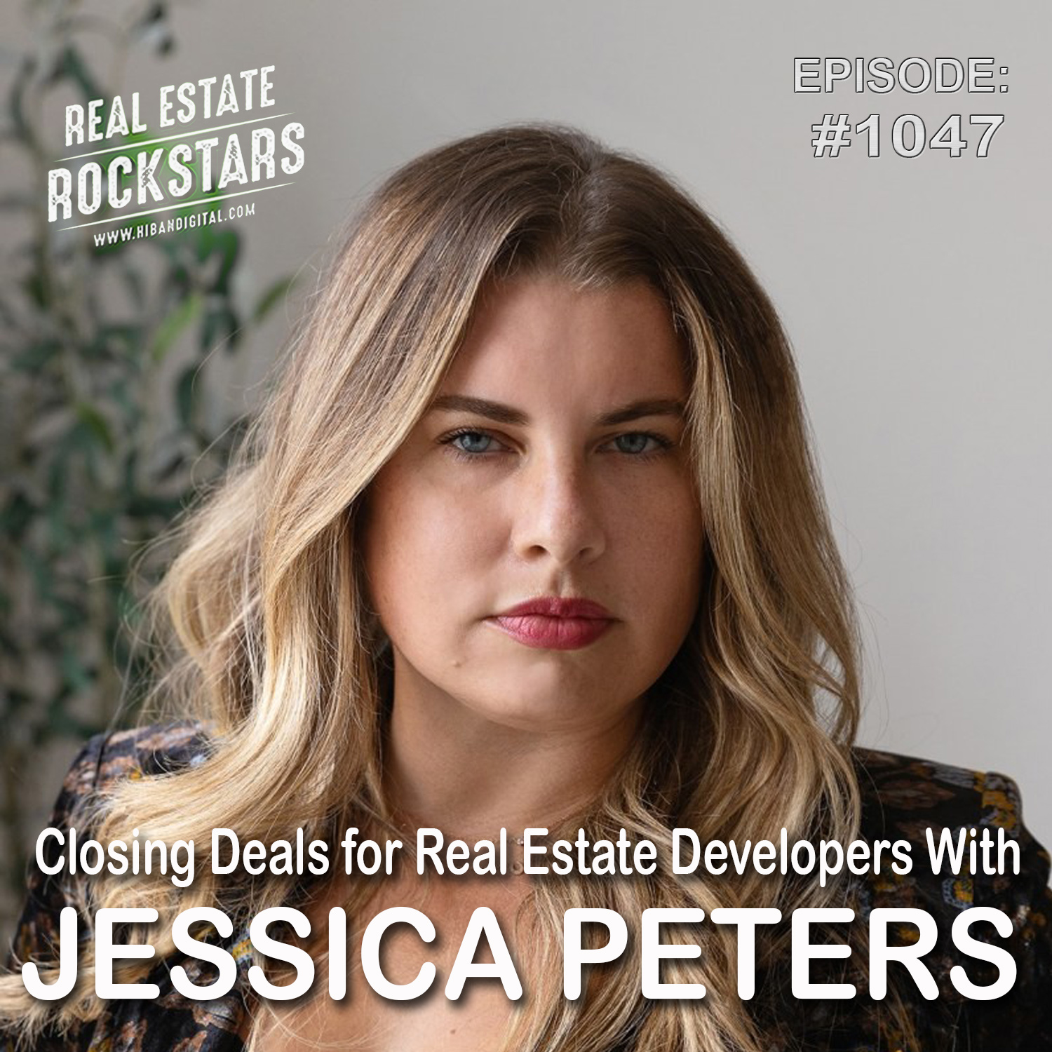 Podcast: Closing Deals for Real Estate Developers - Jessica Peters