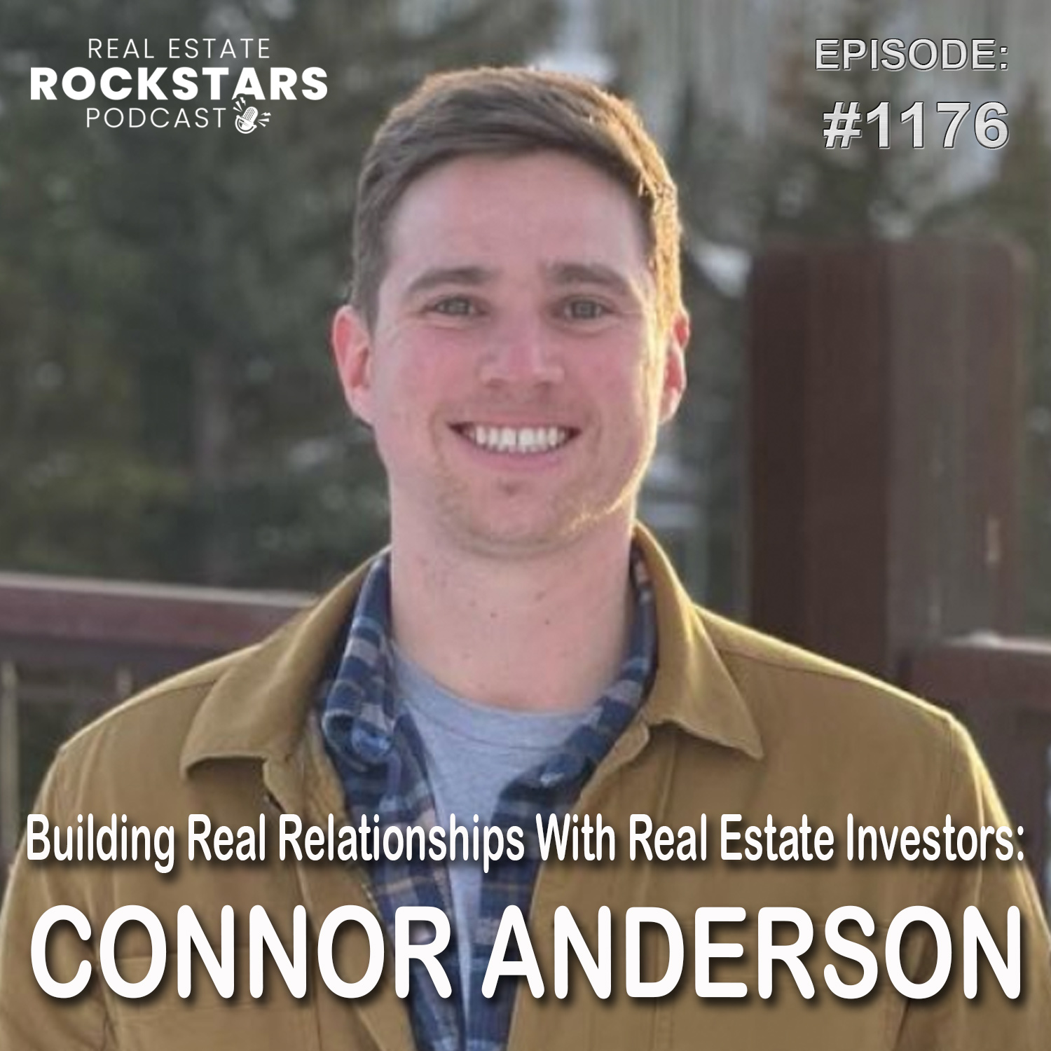 Building Real Relationships With Real Estate Investors Podcast