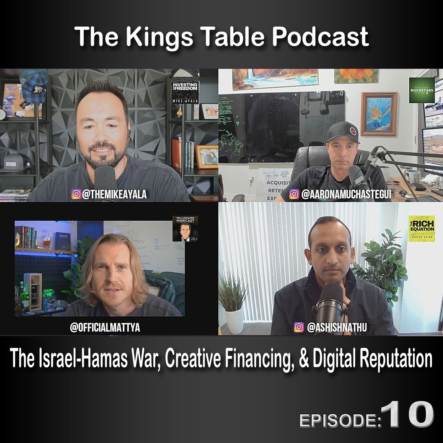 The Kings Table Episode 10 - The Israel-Hamas War, Creative Financing ...