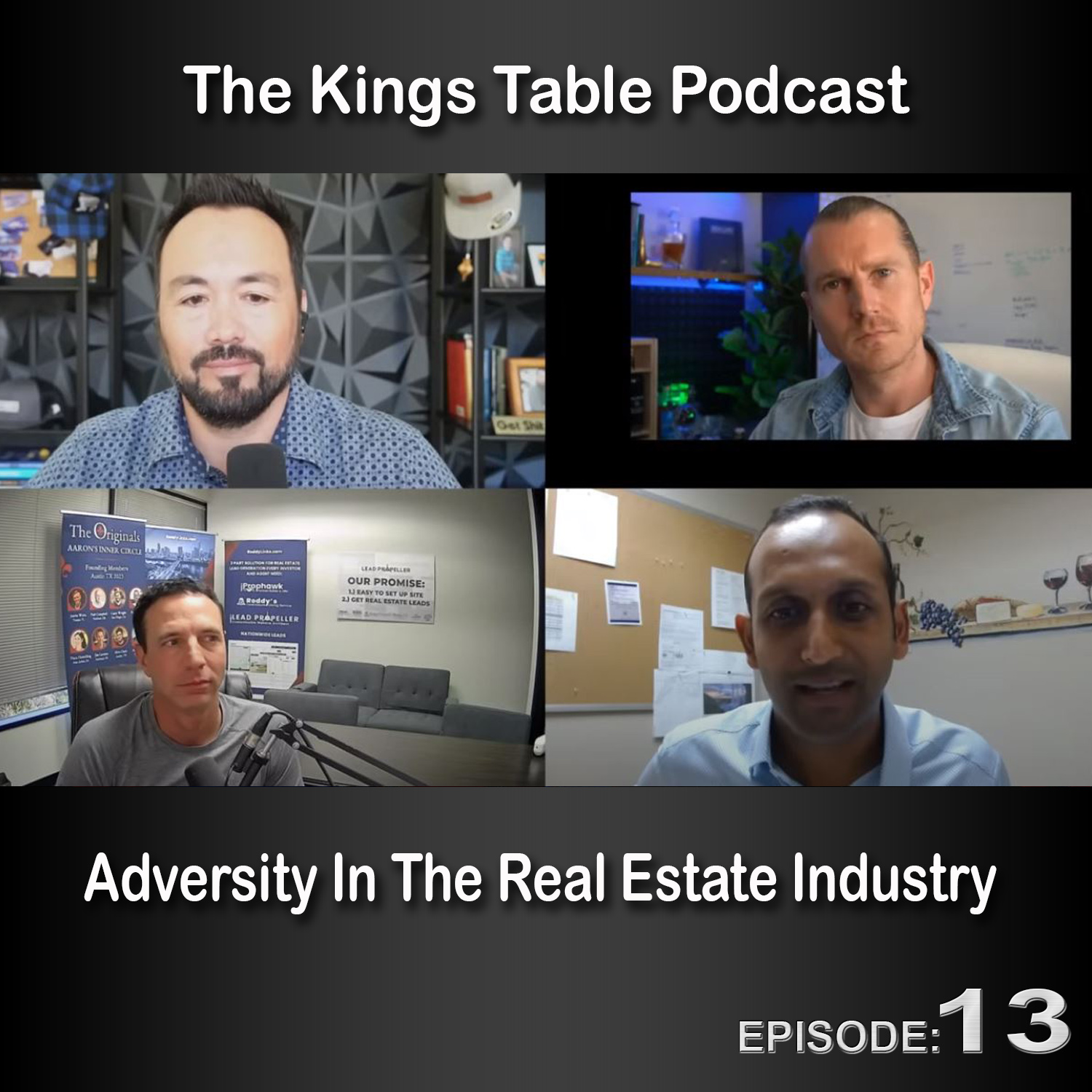 The Kings Table Episode 13 - Adversity in the Real Estate Industry ...