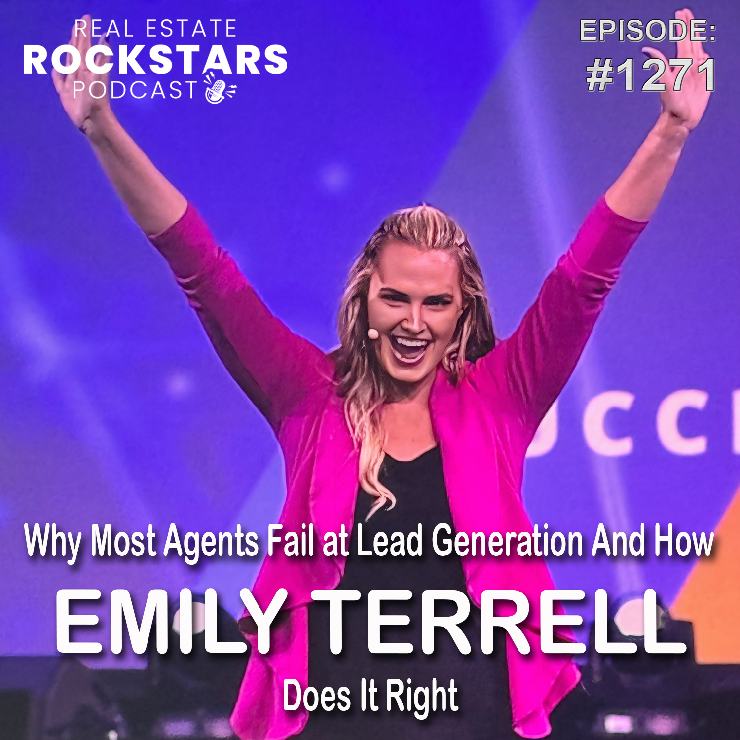 Why Most Agents Fail at Lead Generation And How Emily Terrell Does It Right